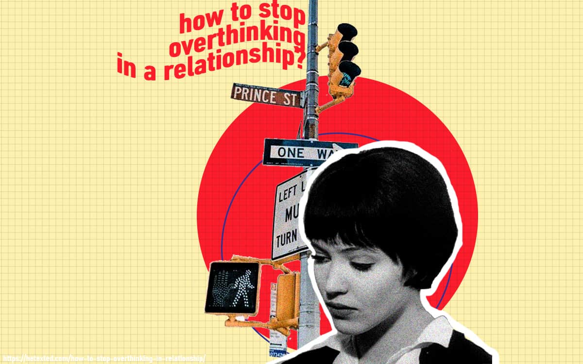 How To Stop Overthinking In A Relationship 5 Firm Steps Toward Healing how-to-stop-overthinking-in-a-relationship-5-firm-steps-toward-healing